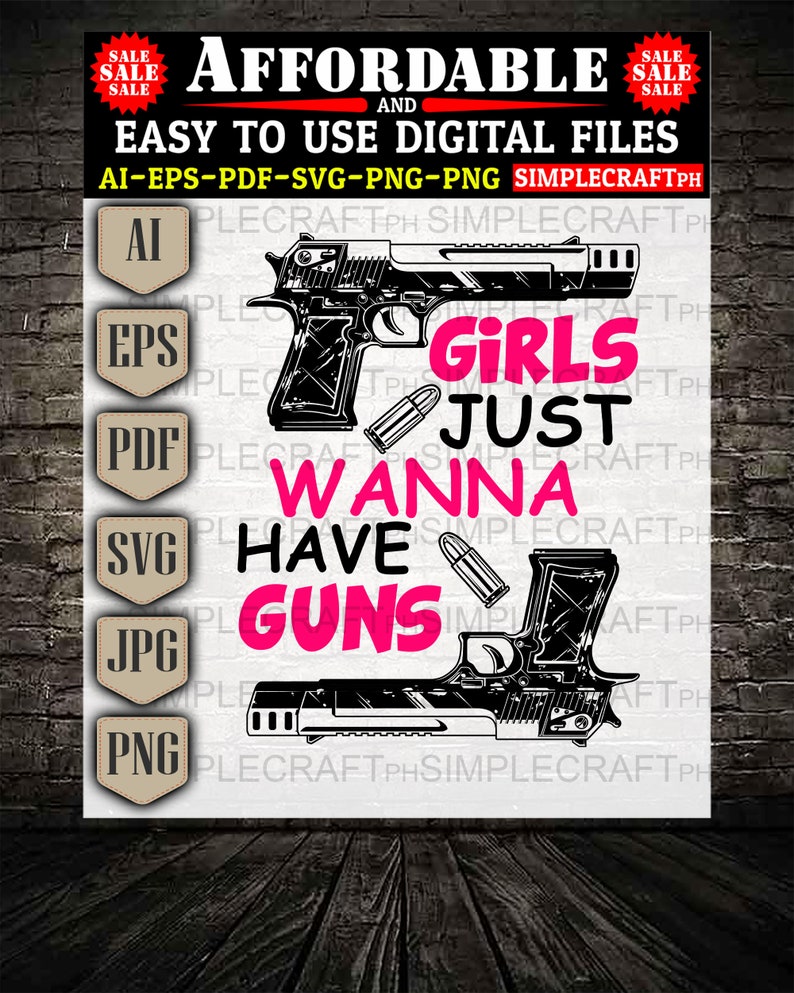 Girls Just Wanna Have Guns SVG || Girl With Guns Svg || Gun Svg ...