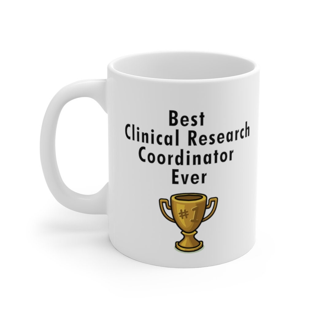 Best Research Coordinator White Ceramic Mug, Clinical Research ...