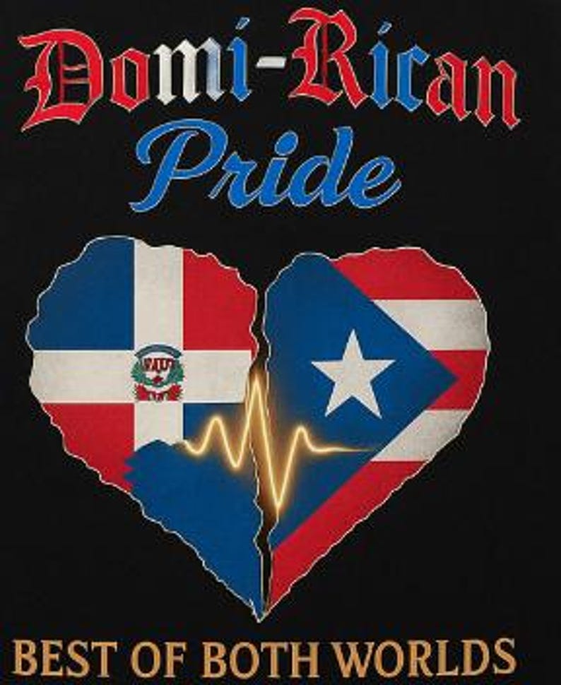 Domi-rican Pride T-shirt | Dominican & Puerto Rican Flag Shirt | Best ...
