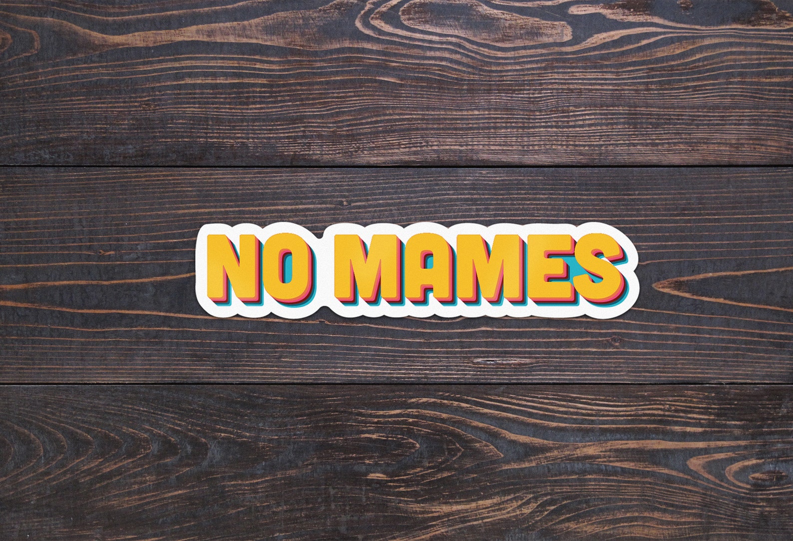 No Mames Sticker - Etsy