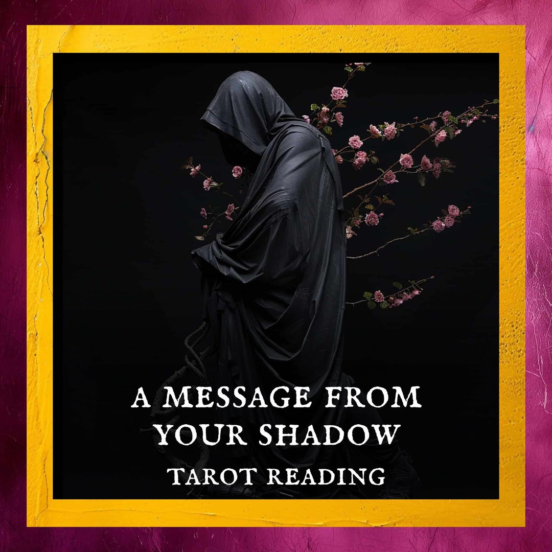 A Message From Your Shadow - Tarot Reading / Same Day Reading, Shadow ...