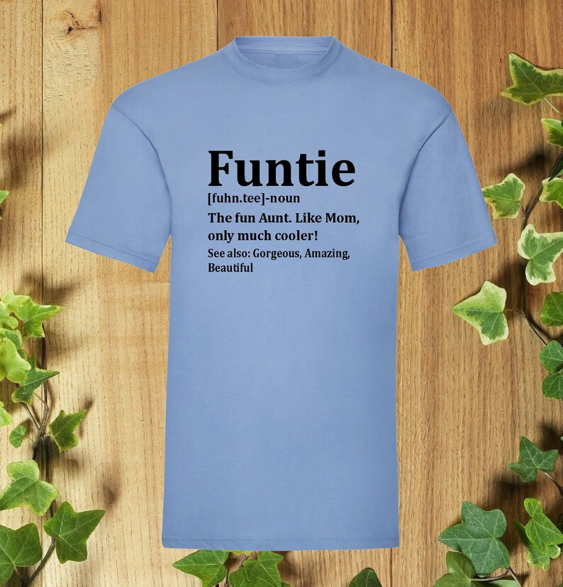 Funtie Meaning T-shirt Best Favourite Auntie Cool Aunt Birthday Gift ...