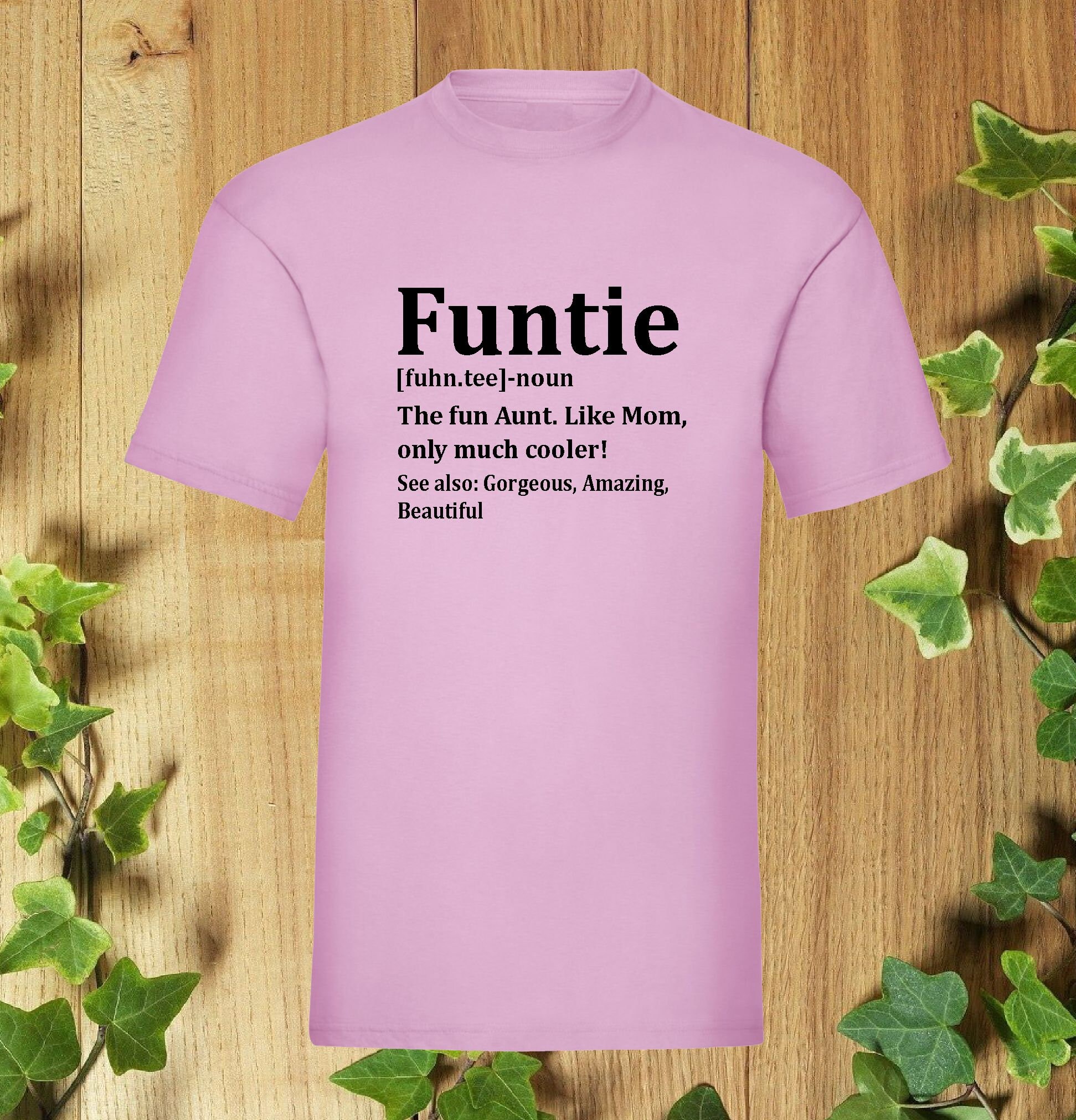 Funtie Meaning T-shirt Best Favourite Auntie Cool Aunt Birthday Gift ...
