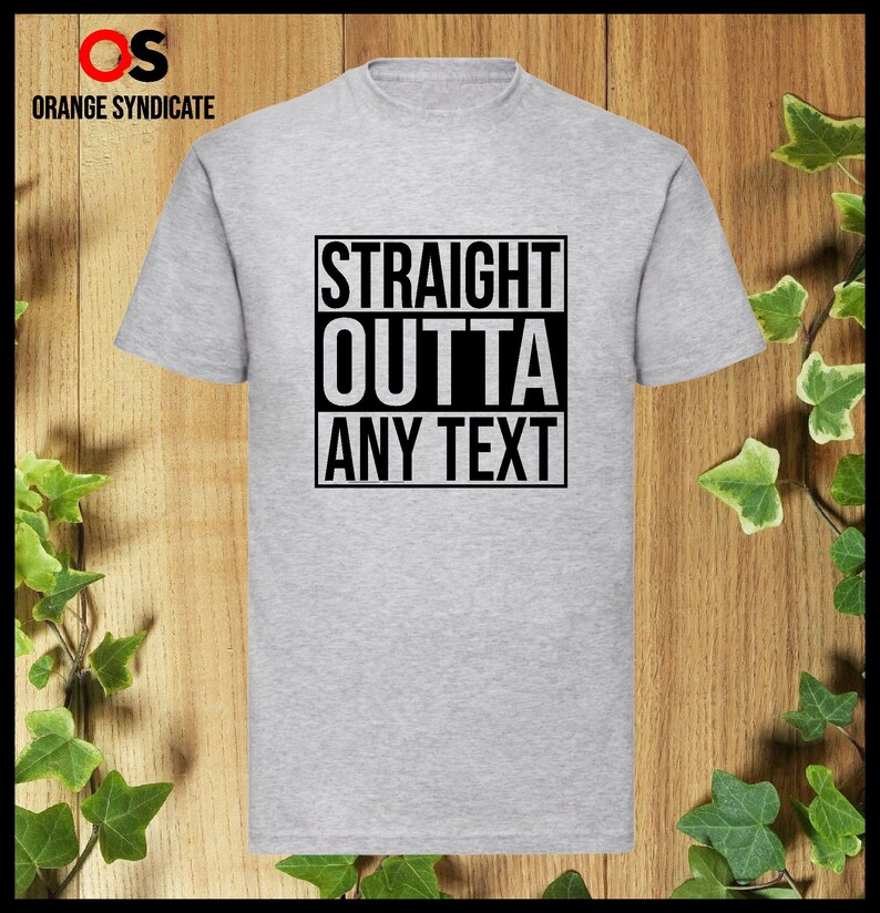 Personalised STRAIGHT OUTTA T-shirt Any Text City Name Lockdown Funny ...