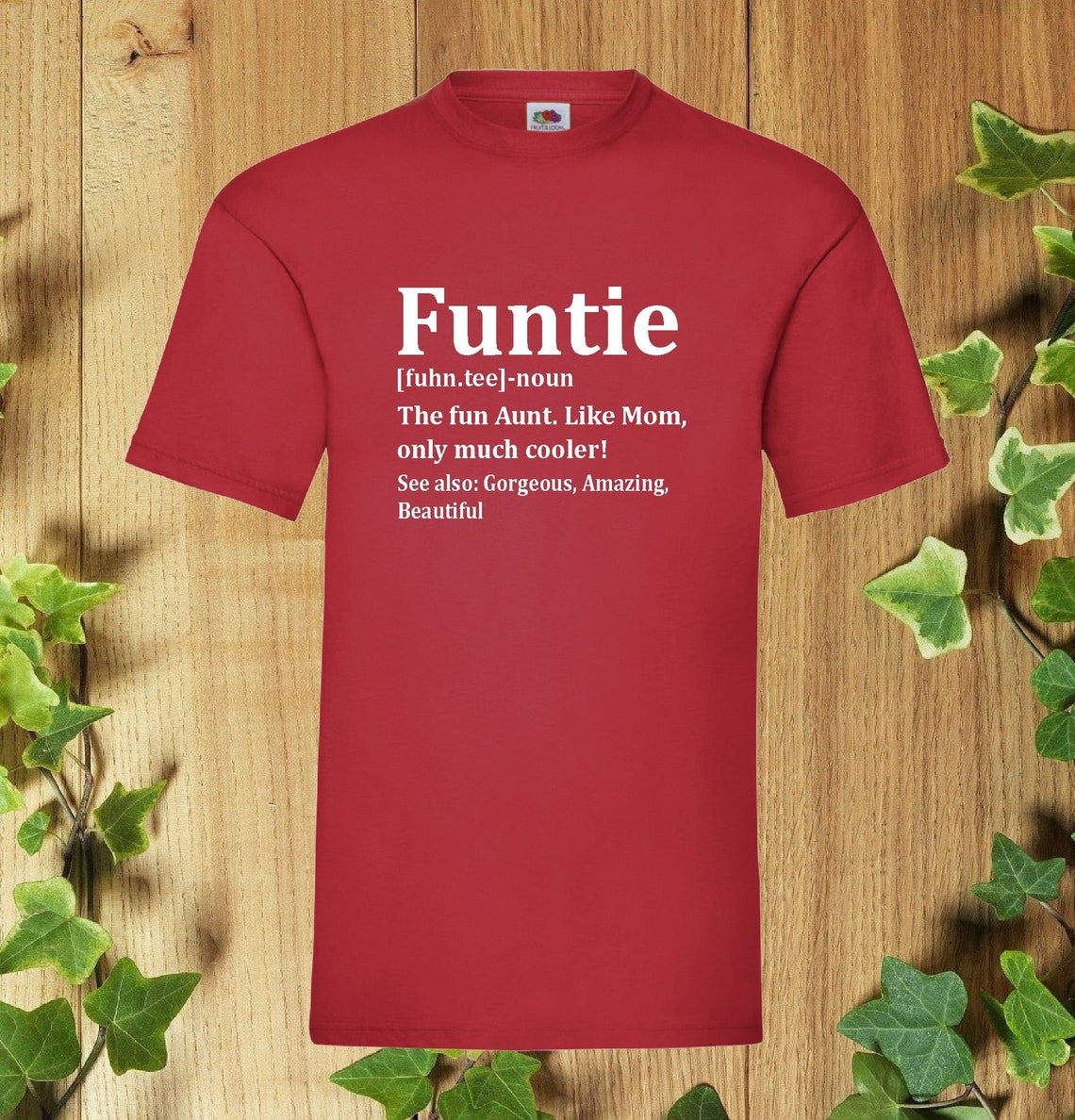 Funtie Meaning T-shirt Best Favourite Auntie Cool Aunt Birthday Gift ...