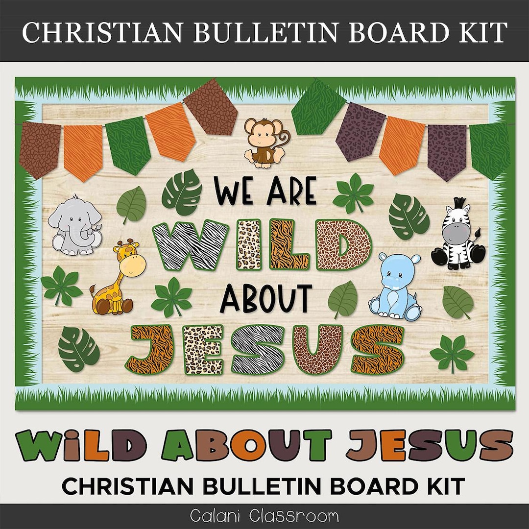 Christian Bulletin Board Kit, Wild About Jesus Classroom Bulletin Board ...