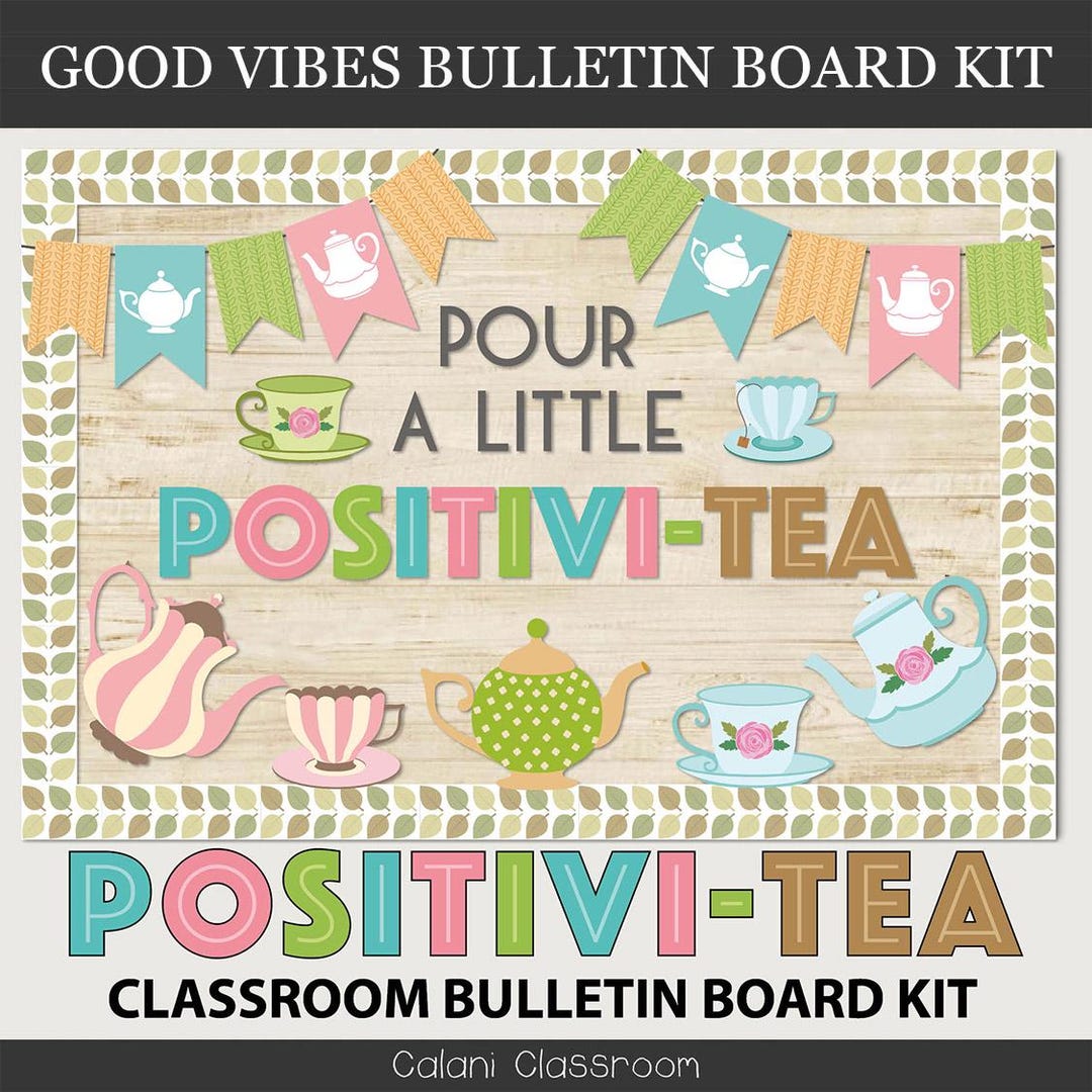 Pour Some Positivi-tea Bulletin Board Kit, Tea Lover Classroom Display ...