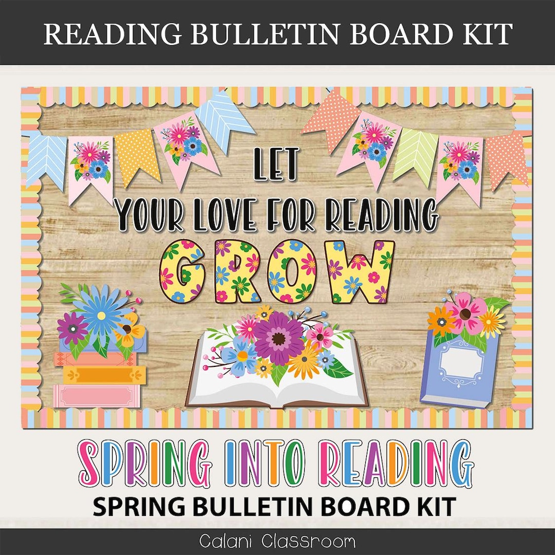 Reading Bulletin Board Kit, Classroom Bulletin Board, Spring Into ...