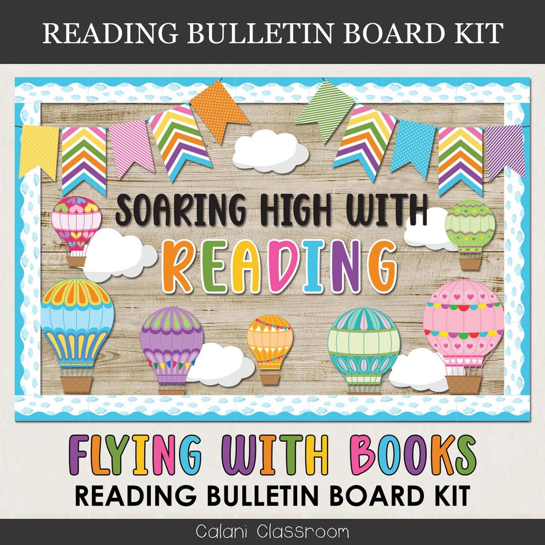 Reading Bulletin Board Kit, Classroom Bulletin Board, Hot Air Balloons ...