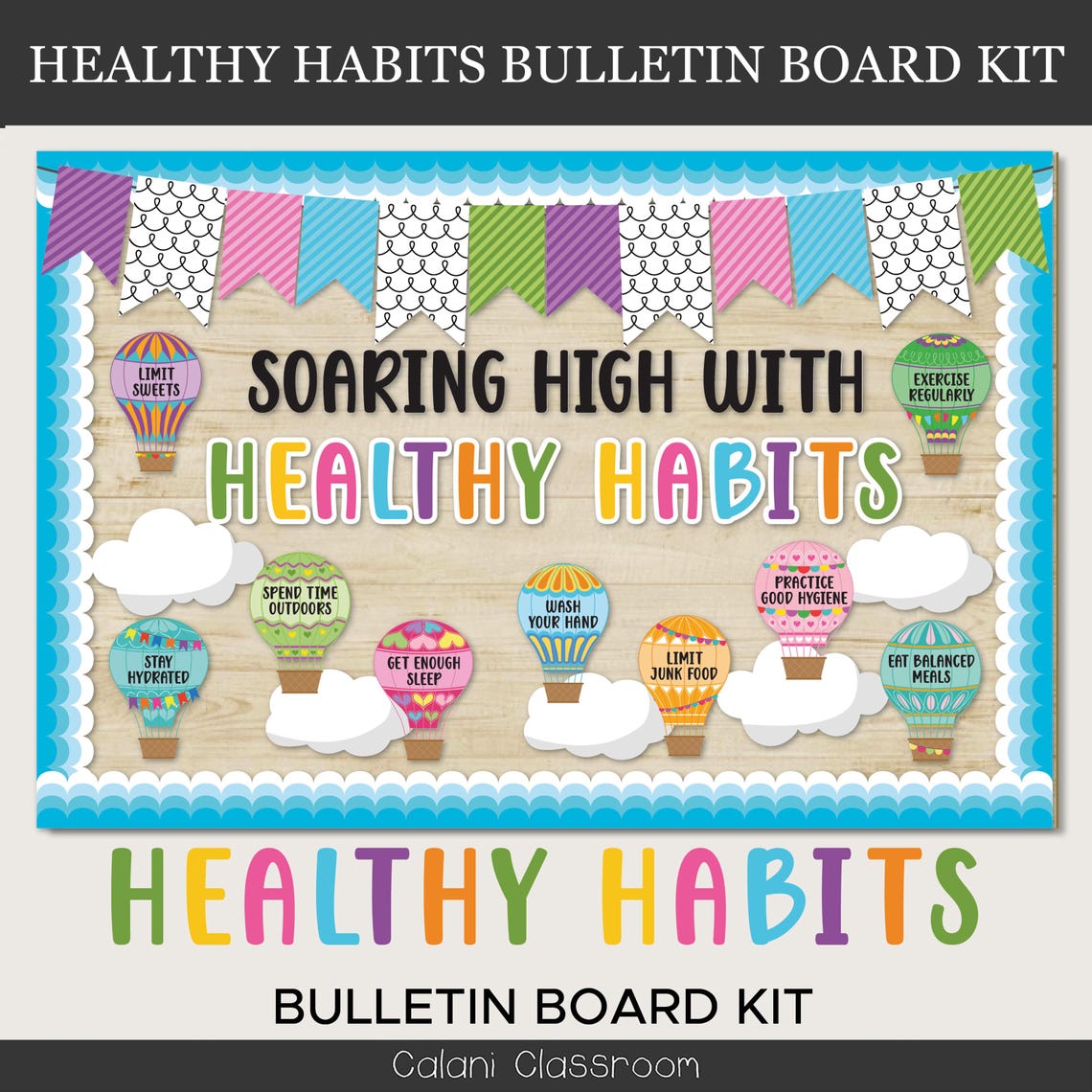 Healthy Habits Bulletin Board - Hot Air Balloons Health Board Nurse ...