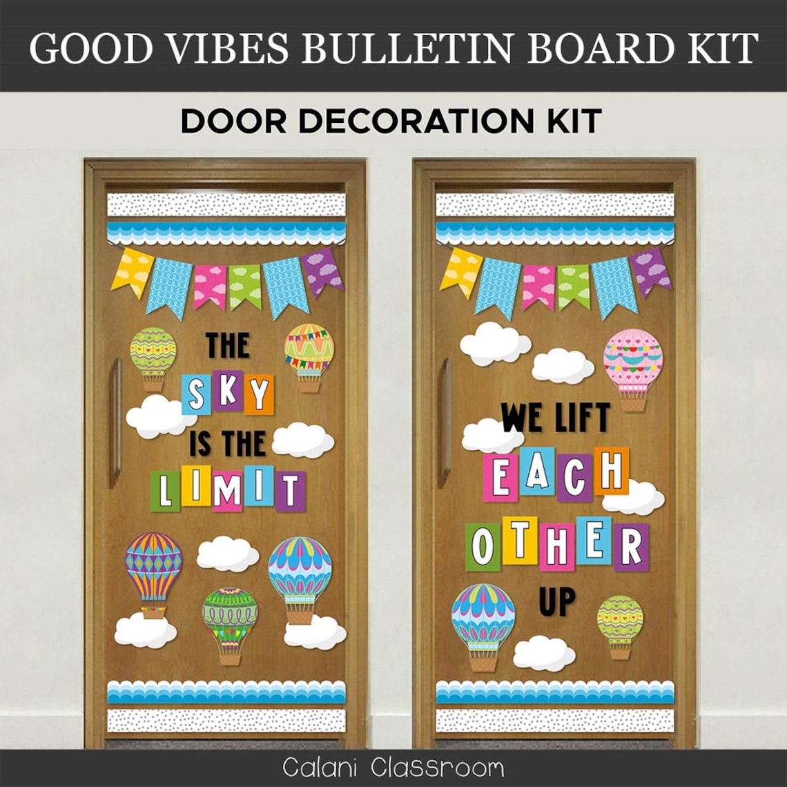 We Lift Each Other up Bulletin Board Kit, Hot Air Balloons Classroom ...