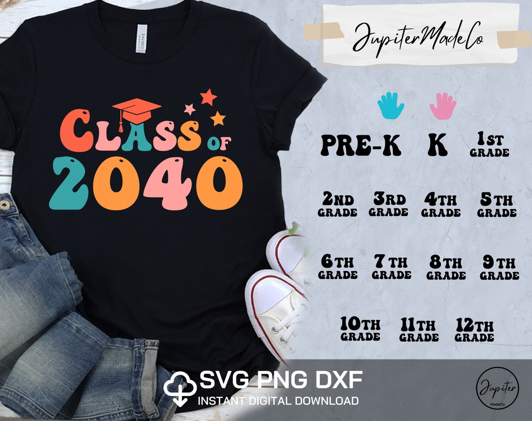 Class of 2040 Grow With Me Class Shirt Svg Back to School Svg PNG DXF ...