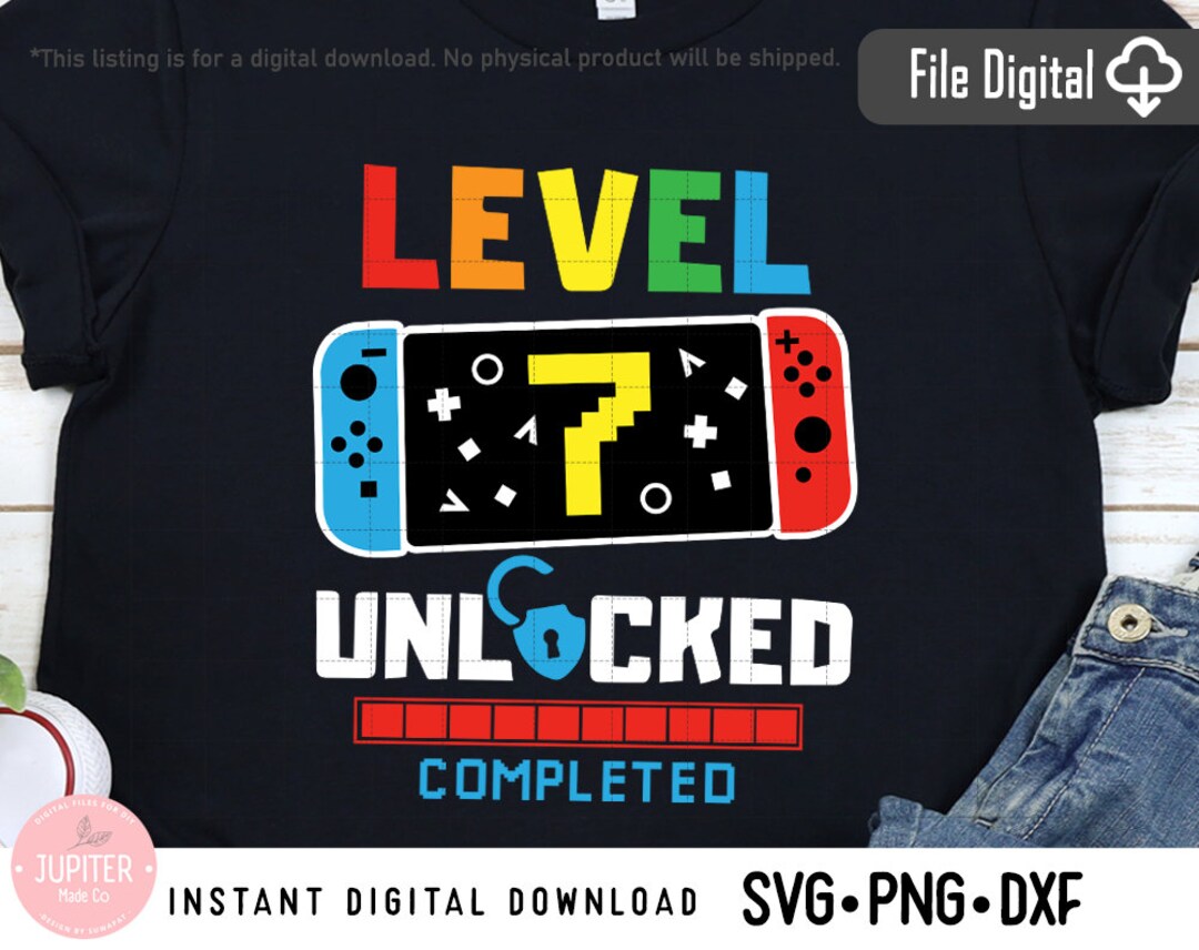 Level 7 Unlocked Svg 7th Birthday Boy Gamer Lover Game Controller Svg ...
