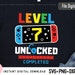 Level 7 Unlocked Svg 7th Birthday Boy Gamer Lover Game Controller Svg ...