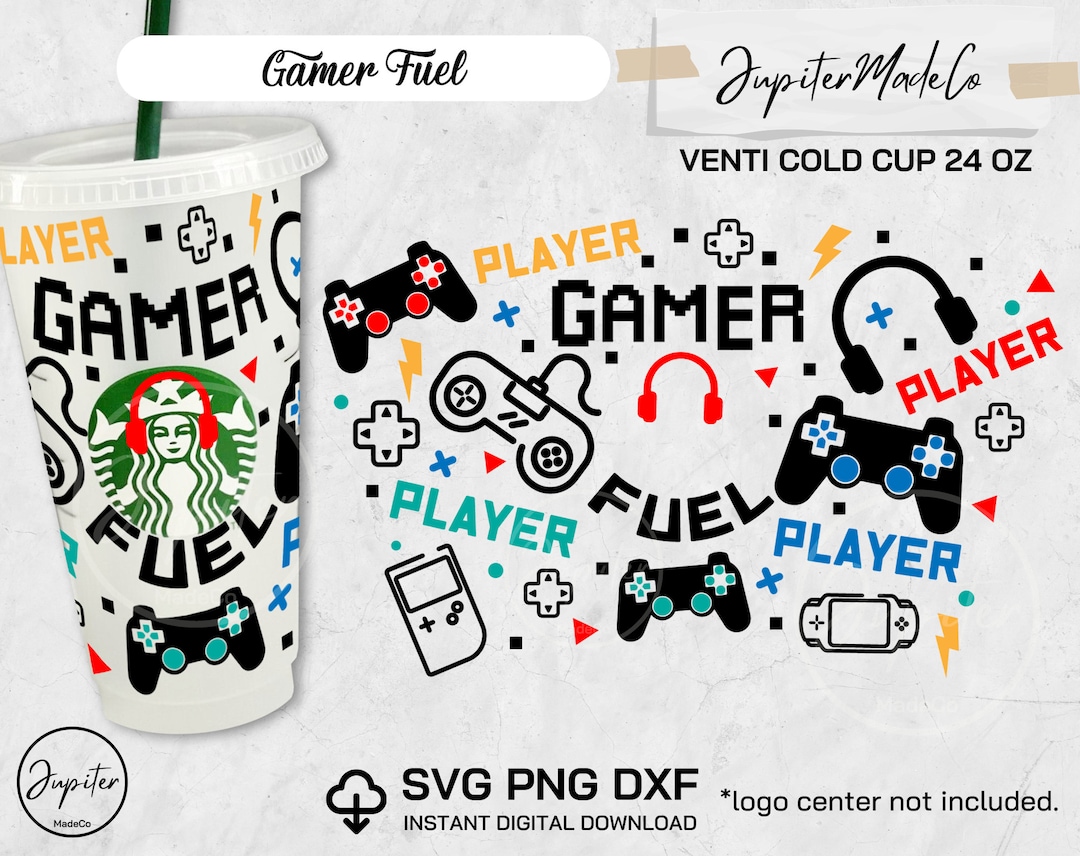 Gamer Fuel Game Lover Svg Png Dxf Venti Cold Cup 24 Oz Tumbler DIY ...