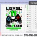 Level 11 Unlocked Svg 11th Birthday Boy Gamer Svg Png Dxf High - Etsy