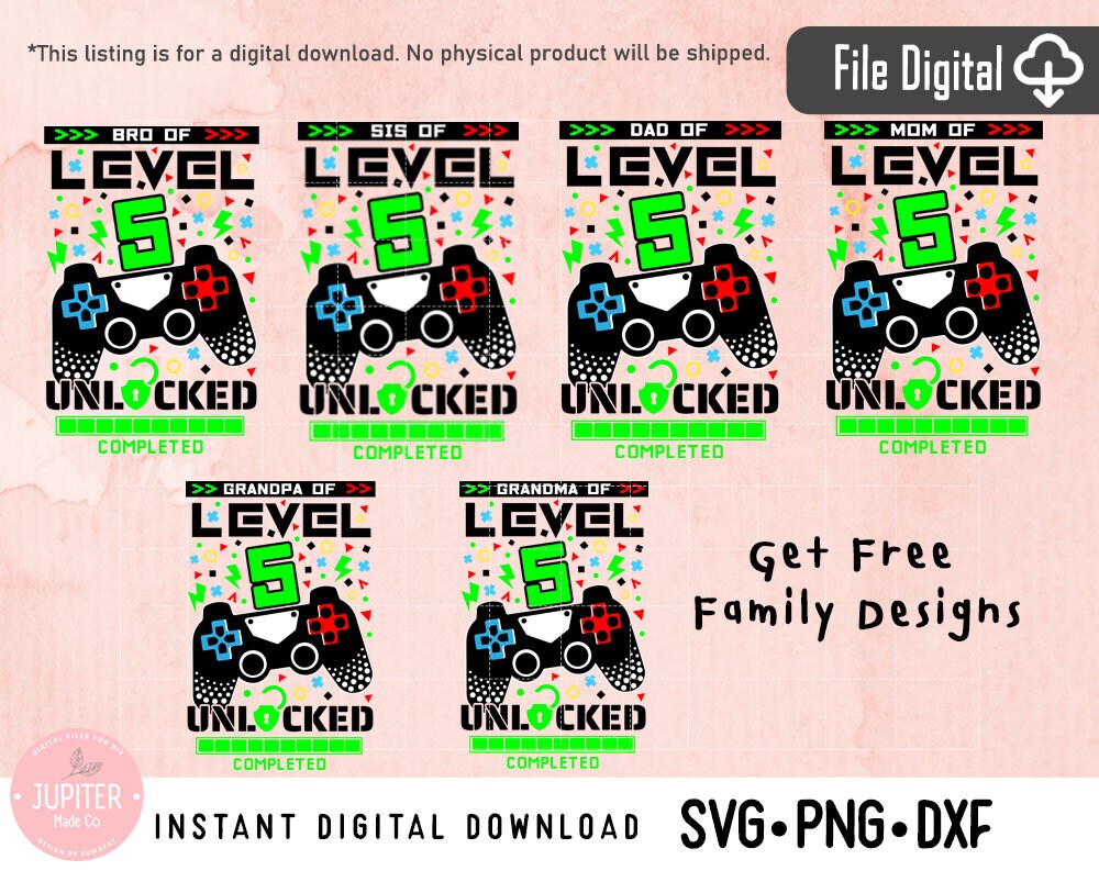Level 5 Unlocked Svg 5th Birthday Boy Gamer Svg Png Dxf High Resolution ...
