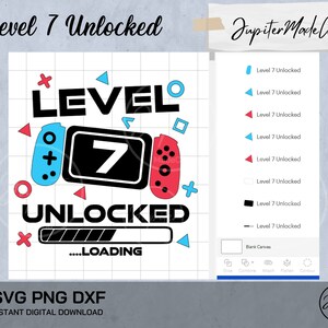 Level 7 Unlocked Svg 7th Birthday Boy Gamer Svg Png Dxf High Resolution ...