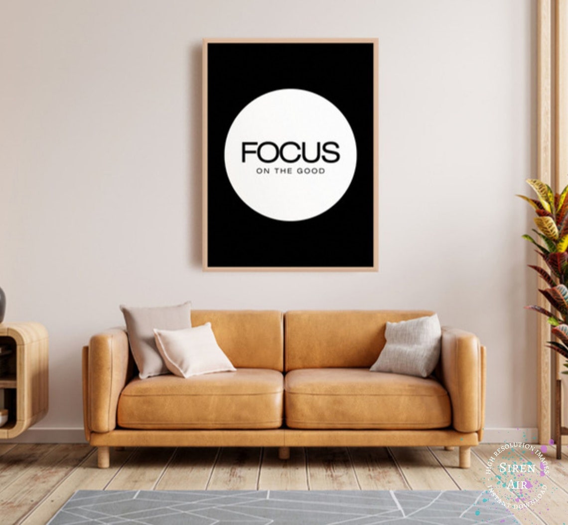 Focus on the Good Digital Wall Art Downloadable Art, Motivational Print ...