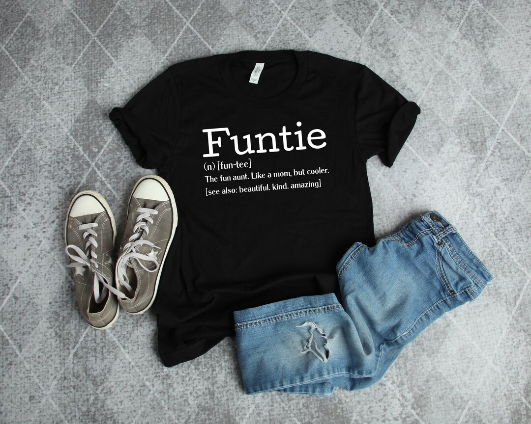 Funtie Shirt Shirts for Aunts Funny Aunt Shirts Favorite - Etsy