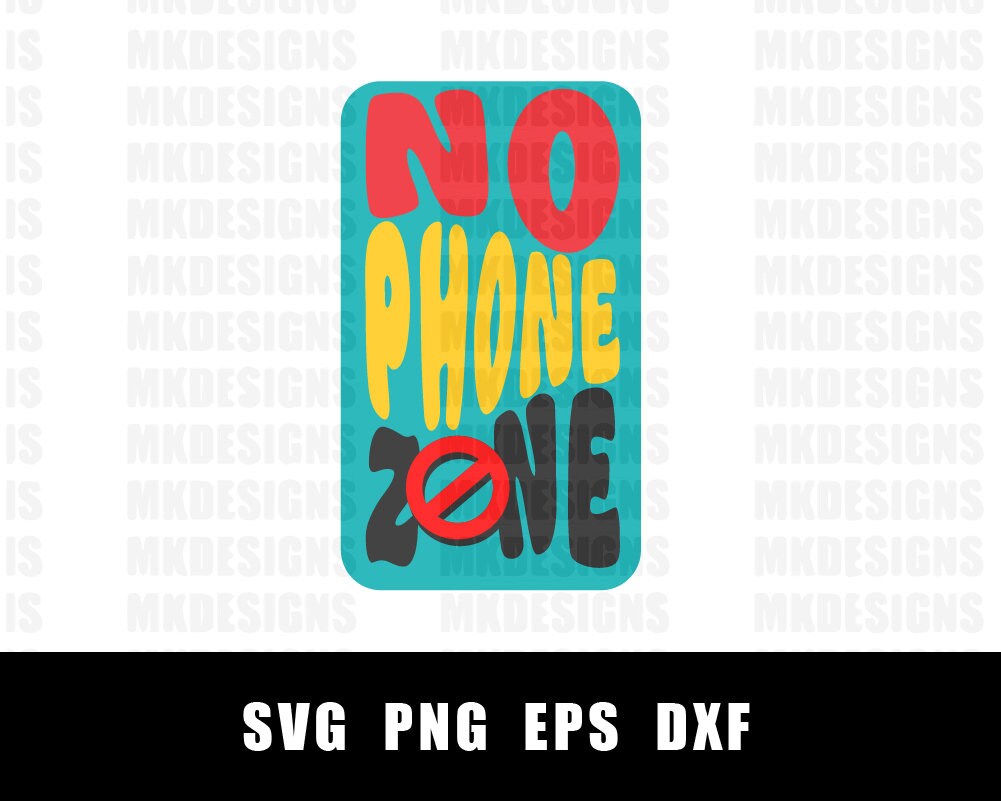 No Phone Zone | SVG Sign | Cut Files | Wall Art | Commercial Use - Etsy