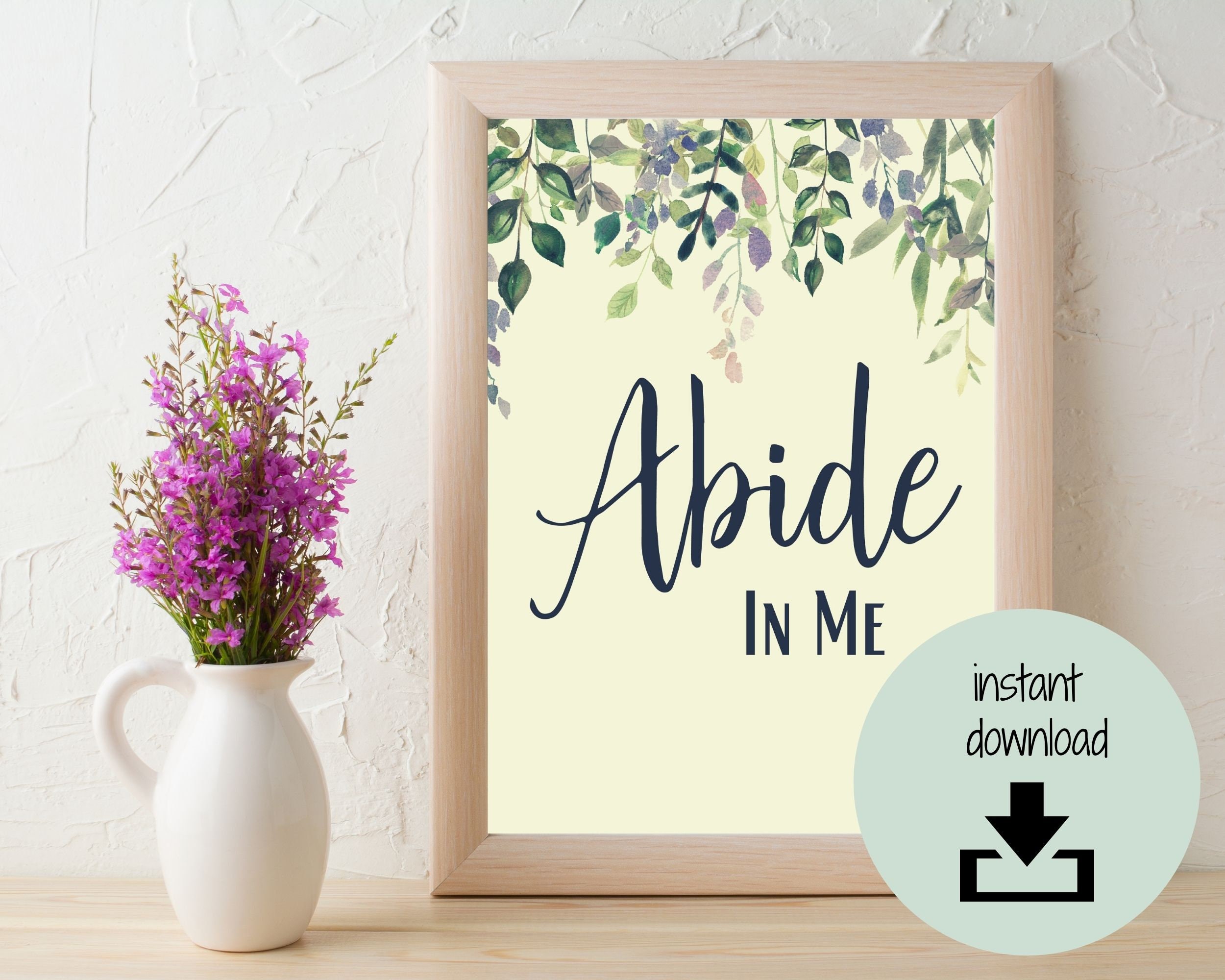 Abide in Me Wall Art John 15:4 Scripture Digital Download | Etsy