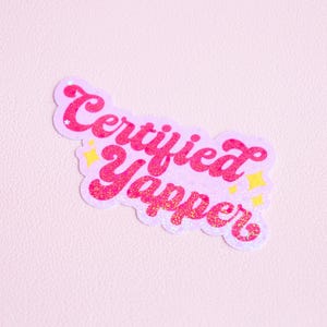 Certified Yapper Sticker - Kindle Sticker - Sarcastic Decal - Water ...