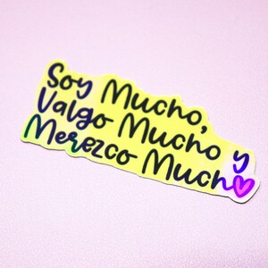 Soy Mucho Valgo Mucho Merezco Mucho Sticker - Latina Sticker - Spanish ...