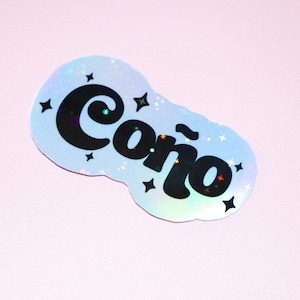 Coño Holographic Sticker - Funny Spanish Sticker - Puerto Rico Stickers ...