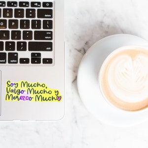 Soy Mucho Valgo Mucho Merezco Mucho Sticker - Latina Sticker - Spanish ...