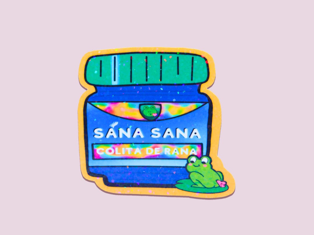 Sana Sana Colita De Rana Sticker - Vaparu Rub - Hispanic - Abuela Dice ...