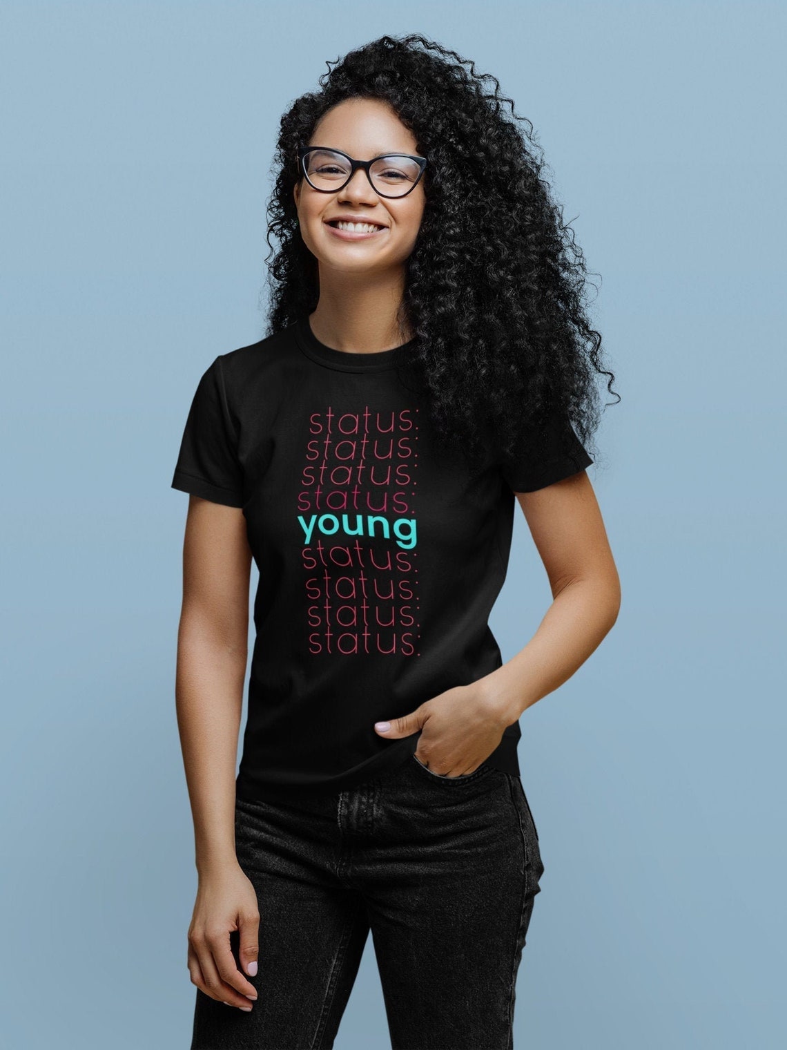 Status Young Tshirt, Forever Young, Funny Shirt, Gift for Her, Gift for ...