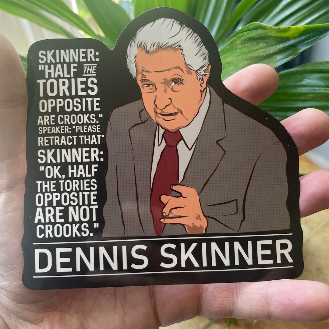 Dennis Skinner Sticker | Anti-tory Left-wing Anti-tory Merch - Etsy UK