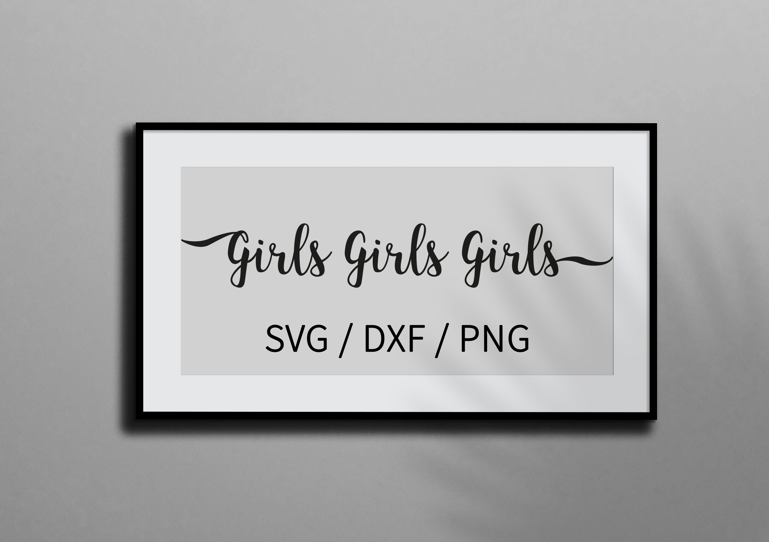 Svg Girls Girls Girls Vektor-Datei Digitaler Download Schriftzug Png ...
