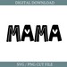 MAMA SVG/ PNG Cut File-digital Download - Etsy