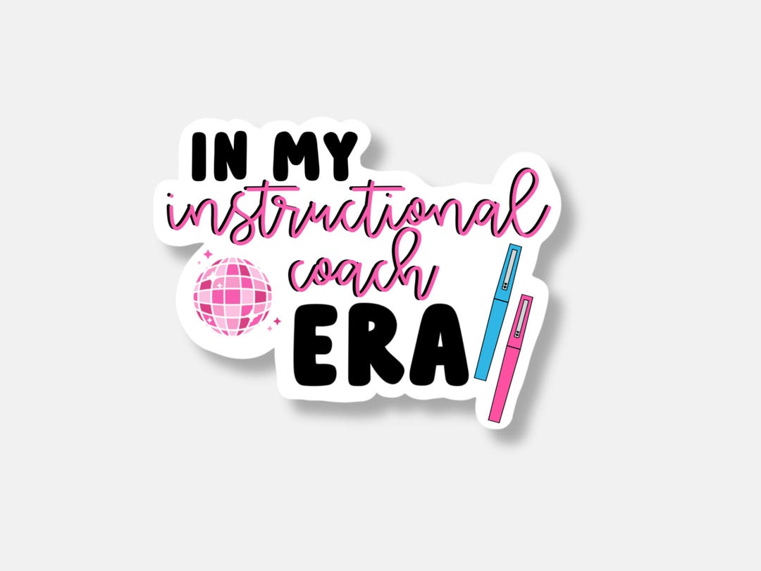 In My Instructional Coach Era Sticker | Teacher Sticker | Laptop ...