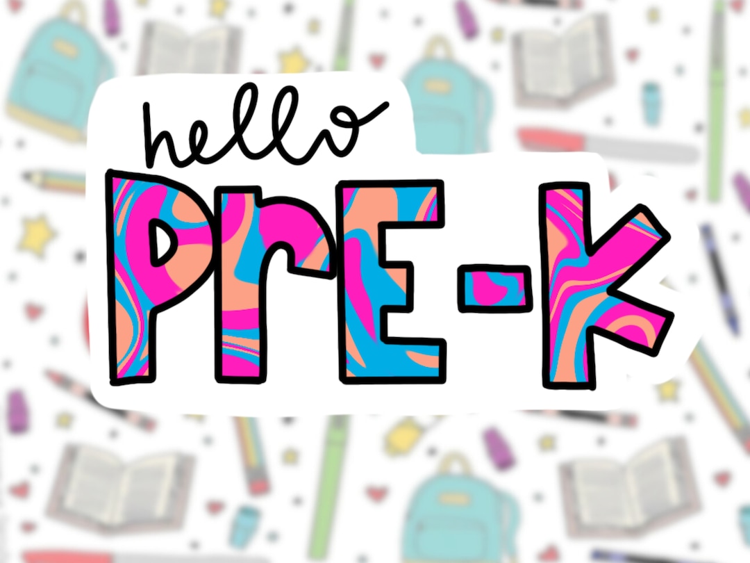 Pre-k Sticker Preschool Sticker Hello Pre-k Back to - Etsy