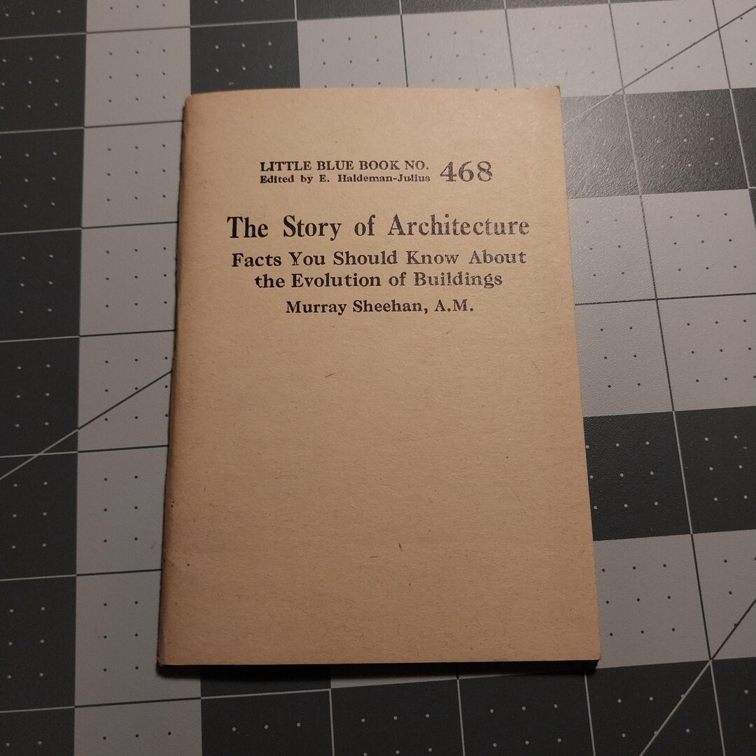 The Story of Architecture Buildings Little Blue Book No. 468 Haldeman ...