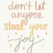 Dont Let Anyone Steal Your Joy Print 5x7 Northern Ontario Quote Print ...