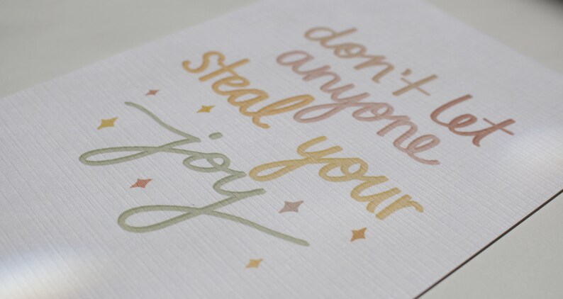 Dont Let Anyone Steal Your Joy Print 5x7 Northern Ontario Quote Print ...