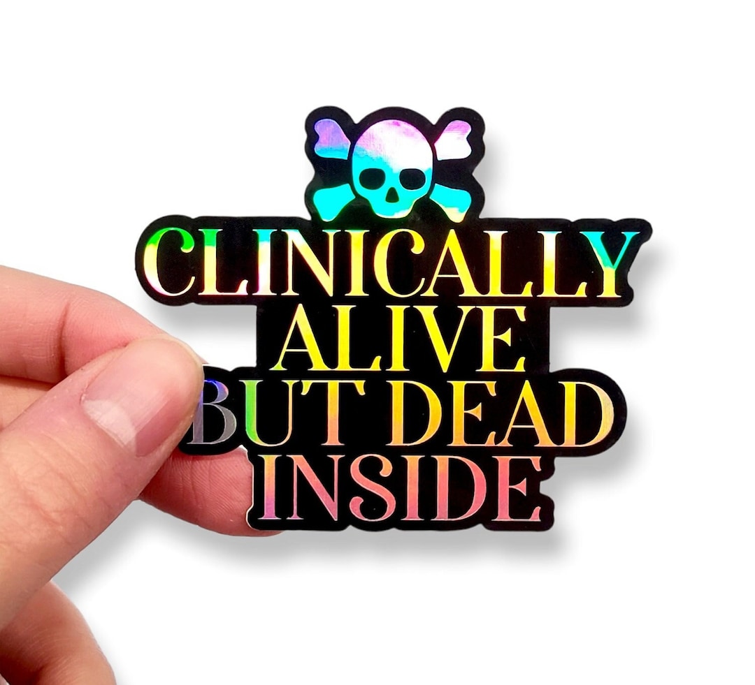 Funny Sticker - Nurse Sticker - Dead Inside Sticker - Holographic ...