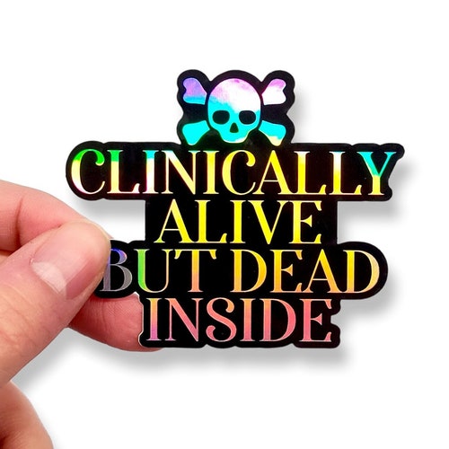 Funny Sticker Nurse Sticker Dead Inside Sticker - Etsy
