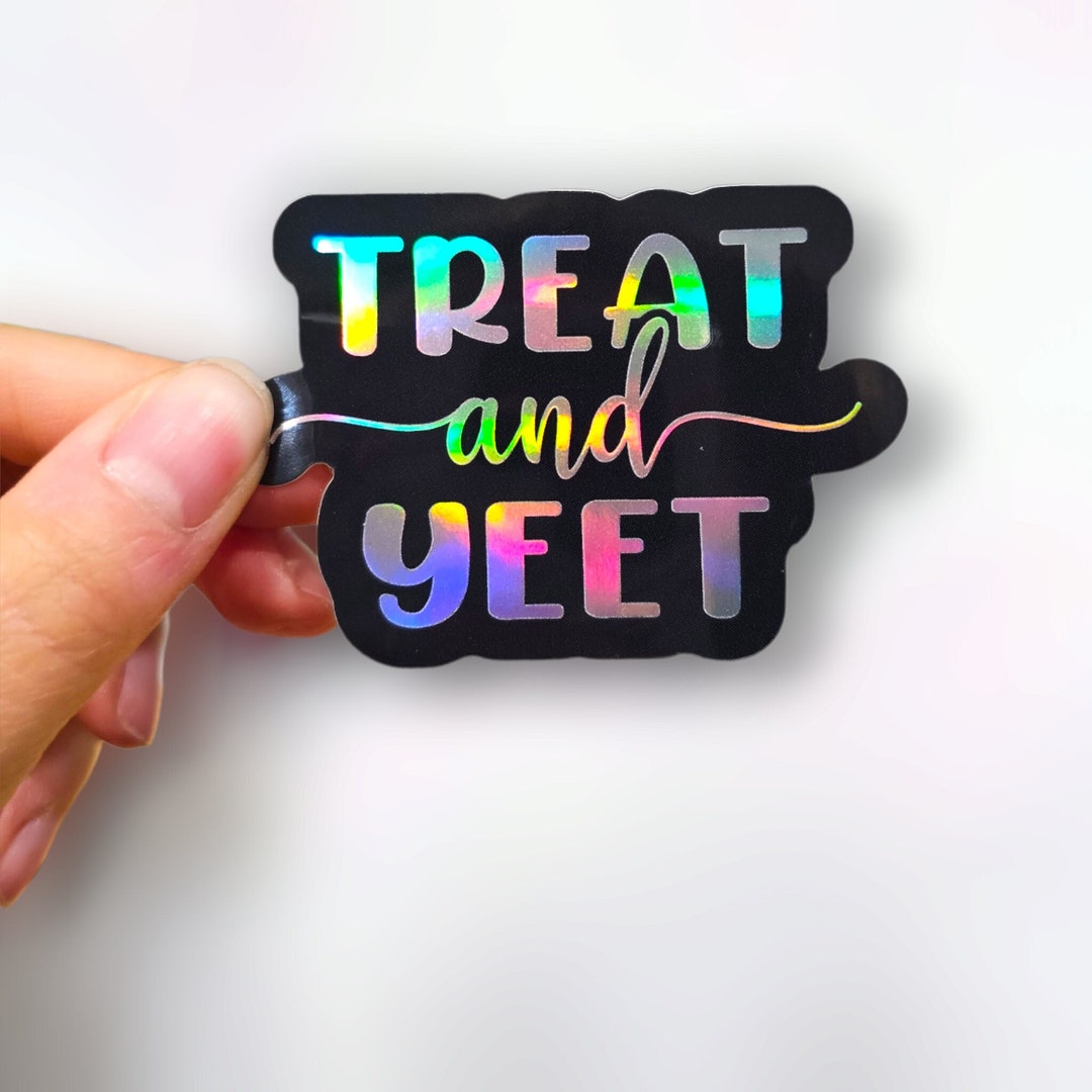 Treat and Yeet Sticker - ER Nurse Sticker - Funny Medical Sticker ...