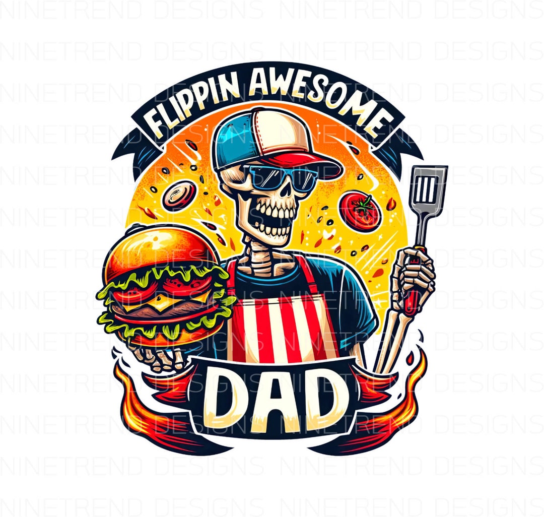 Flippin Awesome Dad PNG, Funny Skeleton Sublimation PNG, Skeleton ...