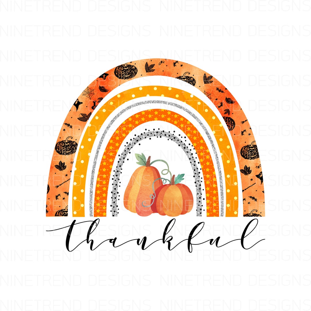 Thankful Pumpkin Fall Pngrainbow Fall Sublimation Designs - Etsy
