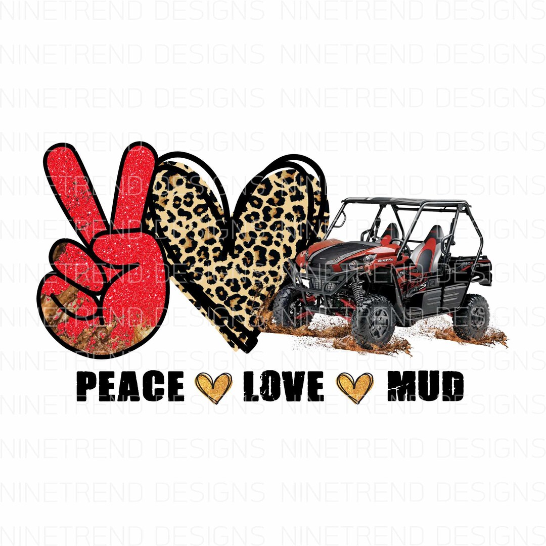 Peace Love Mud Teryx Red 2 Door PNG, Sublimation Designs Downloads ...