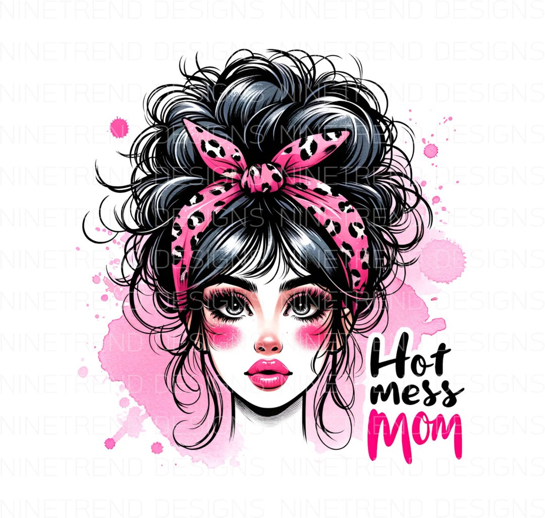 Hot Mess Mom Messy Bun PNG, Watercolor Mom Sublimation PNG, Mother's ...