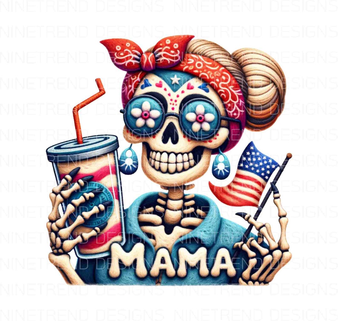 Mama Skeleton Felting PNG, Mama Sublimation Png, Mom Shirt Png, Mother ...