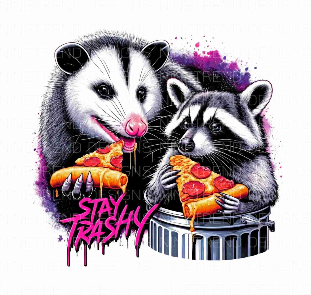 Stay Trashy PNG, Funny Raccoon Sublimation PNG, Opossum Clipart, Snarky ...