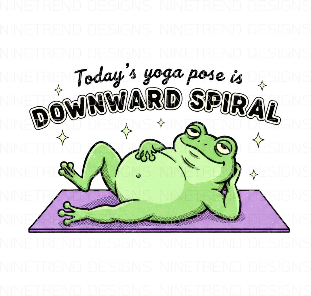 Downward Spiral Frog PNG, Funny Yoga Sublimation, Sarcastic Mental ...
